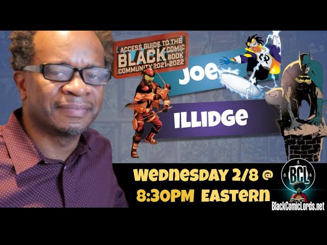 An Interview with Legendary Writer and Editor Joe Illidge - Black Comic ...